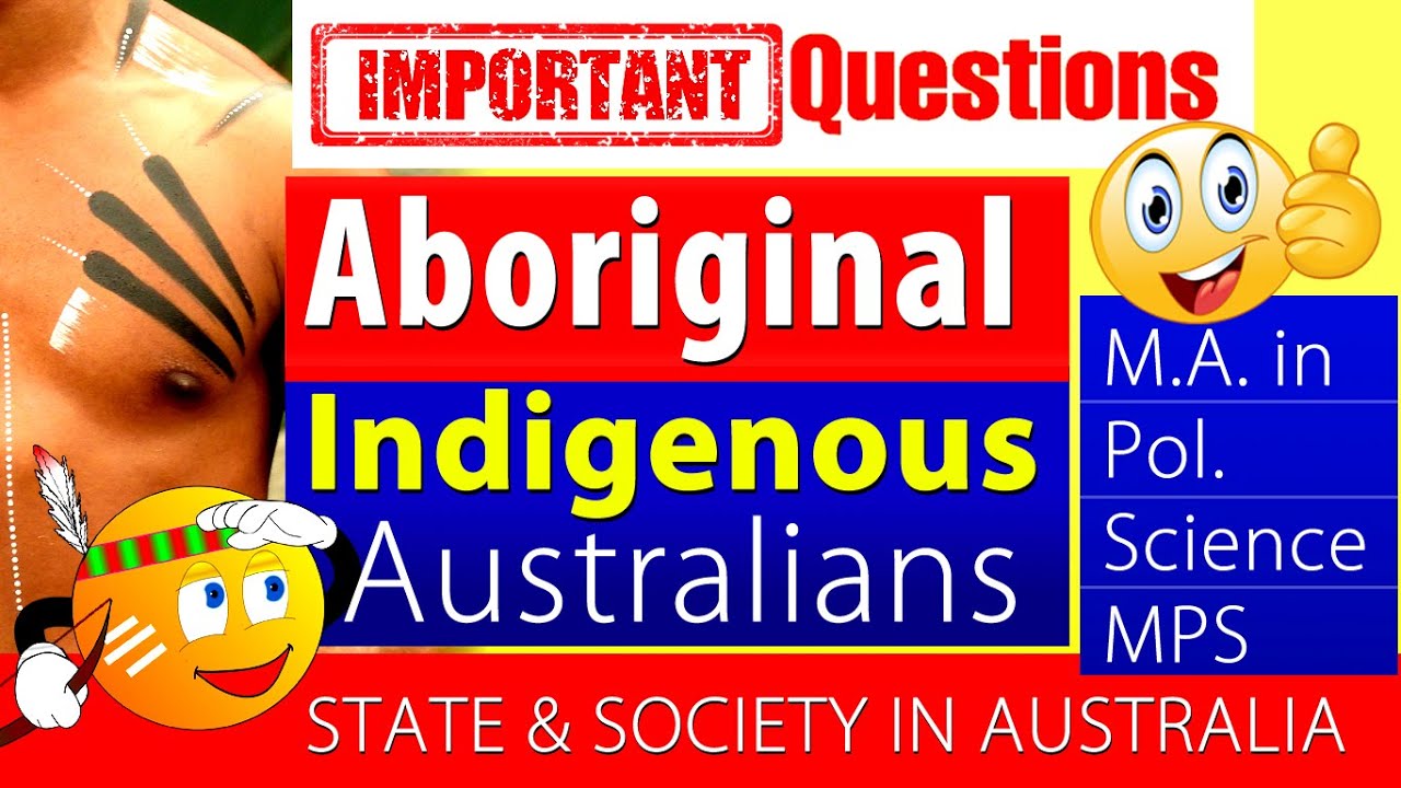 MPSE012 :- Aboriginal Indigenous Australians Important Questions, M.A ...