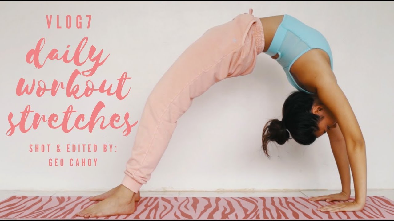 VLOG 7: Daily Workout & Stretches Routine - YouTube