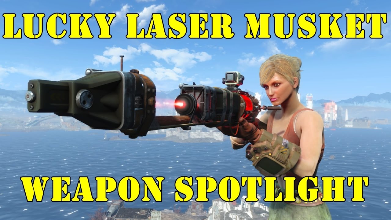 Fallout 4: Weapon Spotlights: Lucky Laser Musket - YouTube