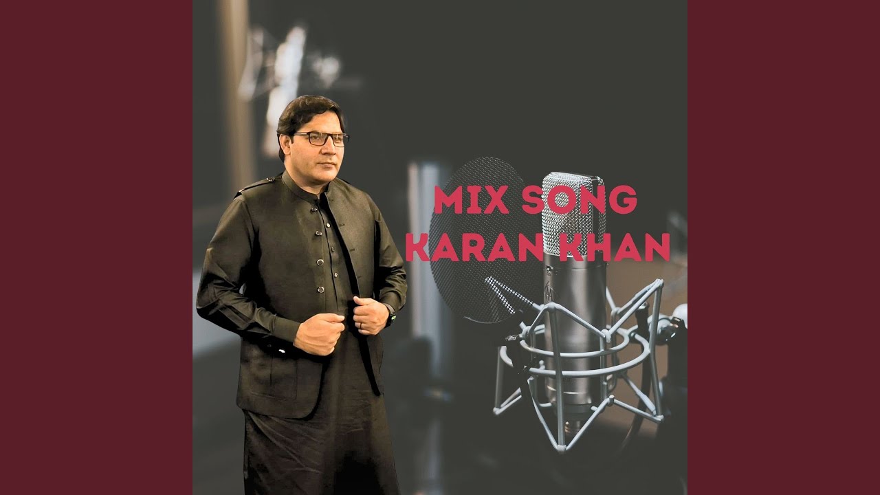 Mix song karan khan - YouTube