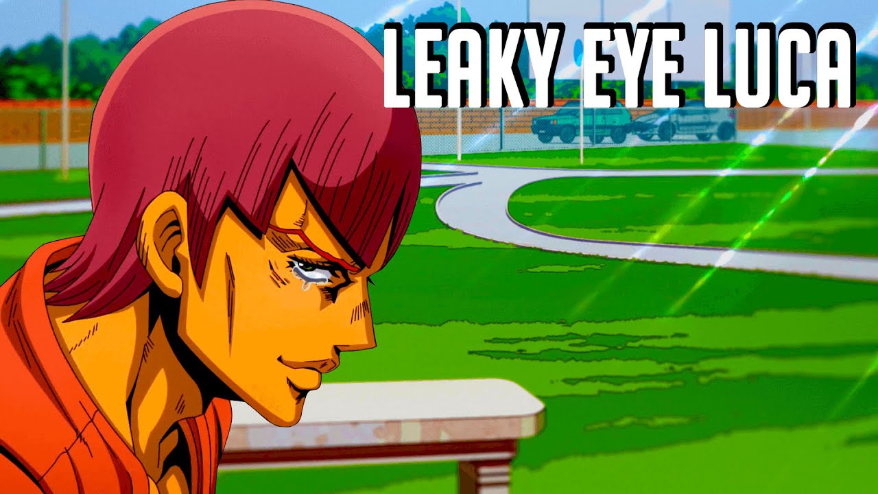Leaky Eye Luca - Luka (JJBA Musical Leitmotif | AMV) - YouTube