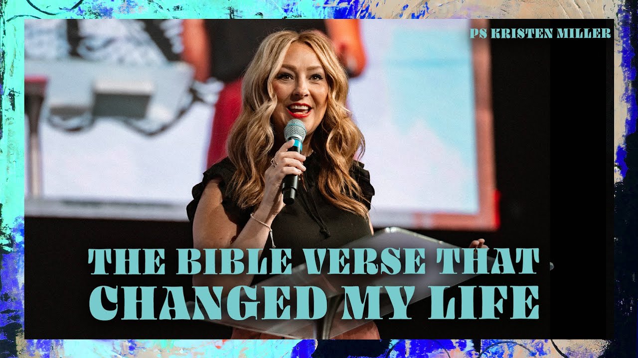 The Bible verse that changed my Life | Part 3 | PS Kristen Miller - YouTube