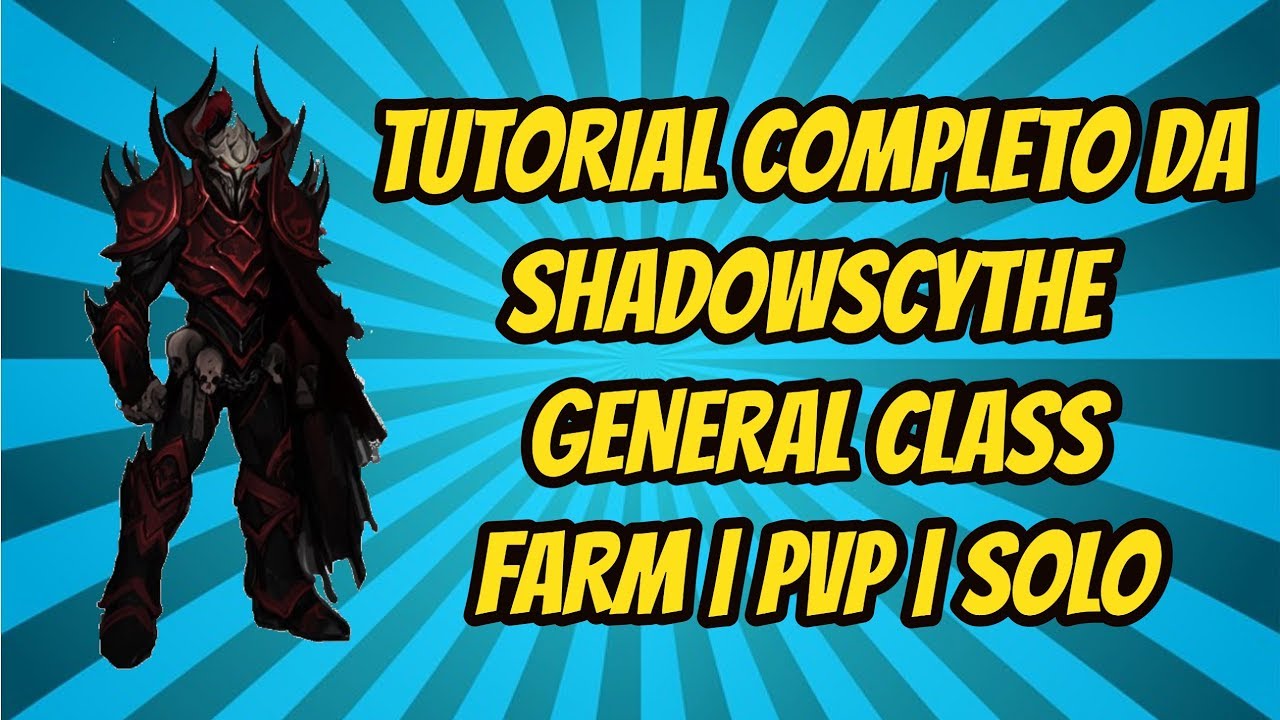 [AQW] Tutorial Completo da ShadowScythe General (Pvp | Solo | Farm ...