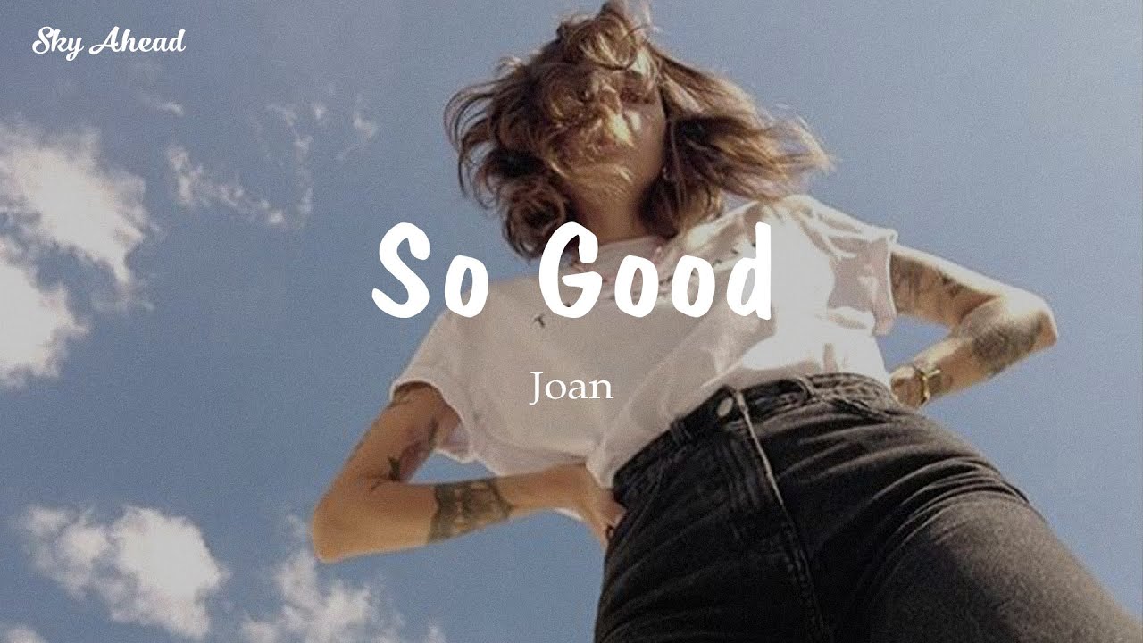 [和訳] So Good - Joan - YouTube
