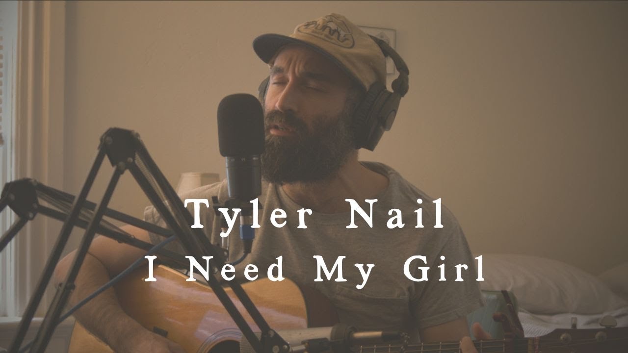 Tyler Nail - I Need My Girl (The National cover) - YouTube