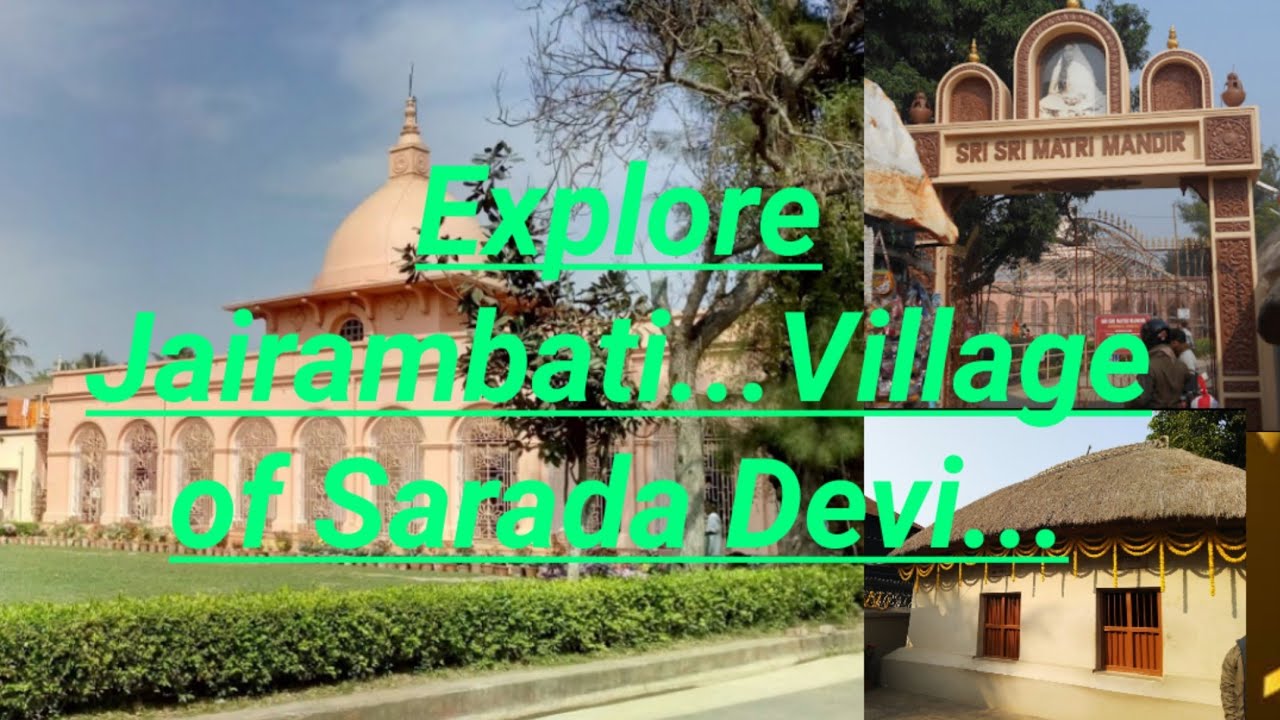 Jairambati #Village of Sarada Devi...Explore... - YouTube