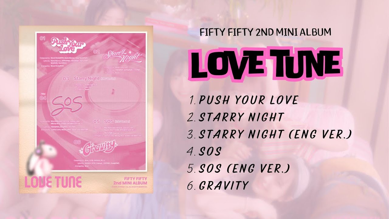 [Full album] FIFTY FIFTY (피프티피프티) [Love Tune] Playlist | The 2nd Mini Album - YouTube