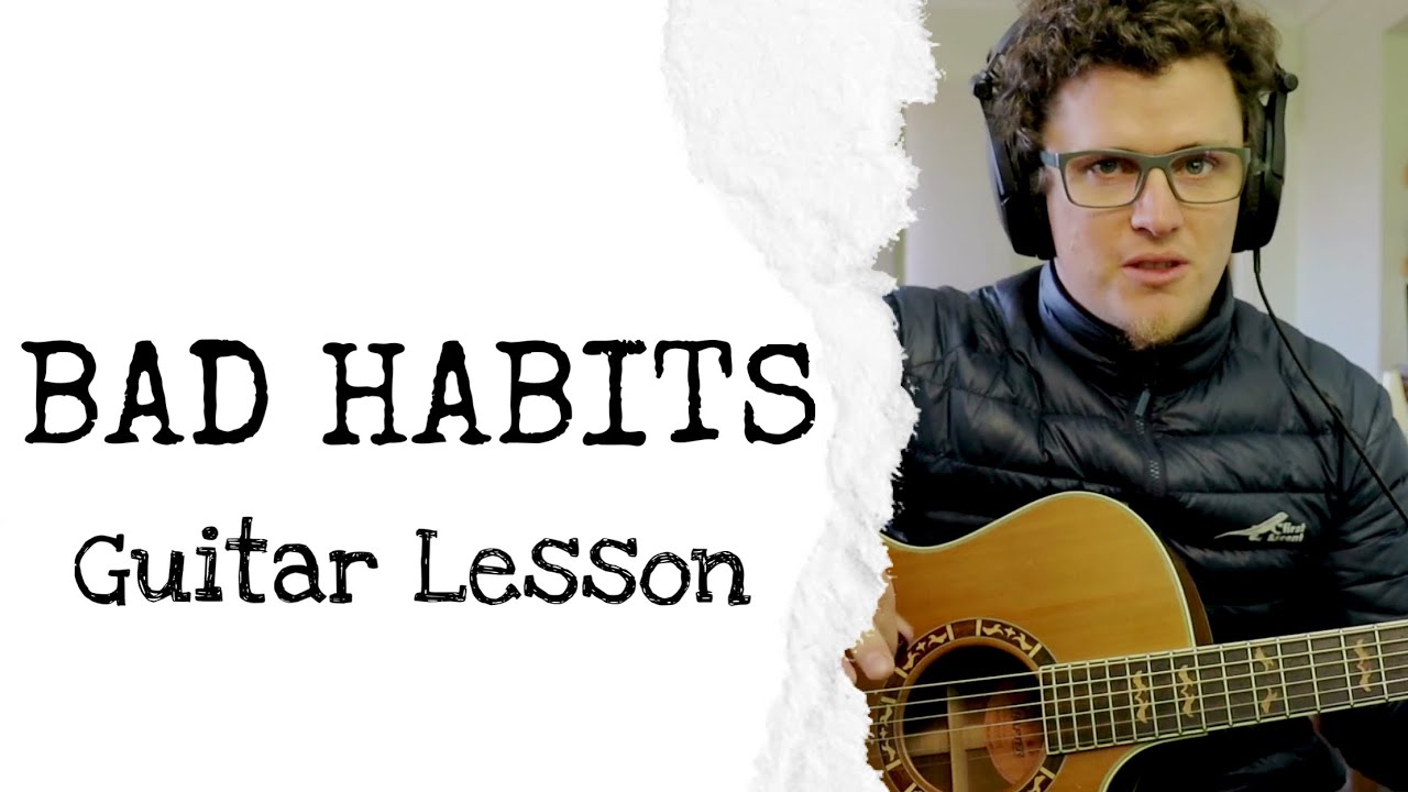 Bad Habits Guitar Tutorial Lesson // Ed Sheeran - YouTube