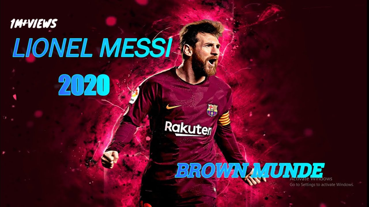 Lionel Messi brown munde HD - YouTube