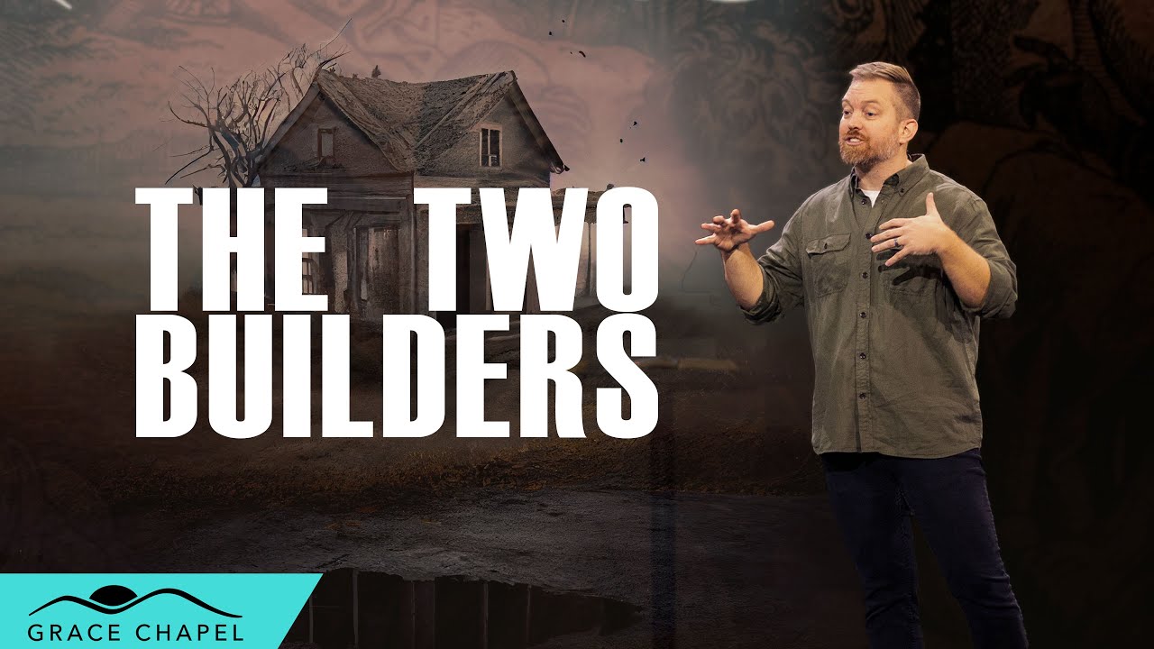 Parables // The Two Builders - YouTube