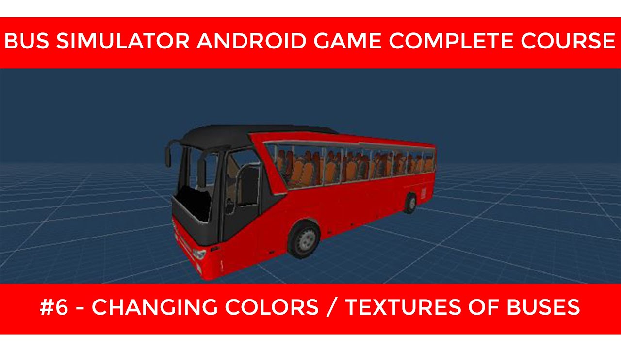 Changing Textures Colors Of Buses #6 | Bus Simulator Android Game ...