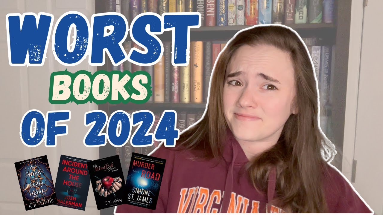 WORST BOOKS of 2024 || One of the worst books I've ever read... - YouTube