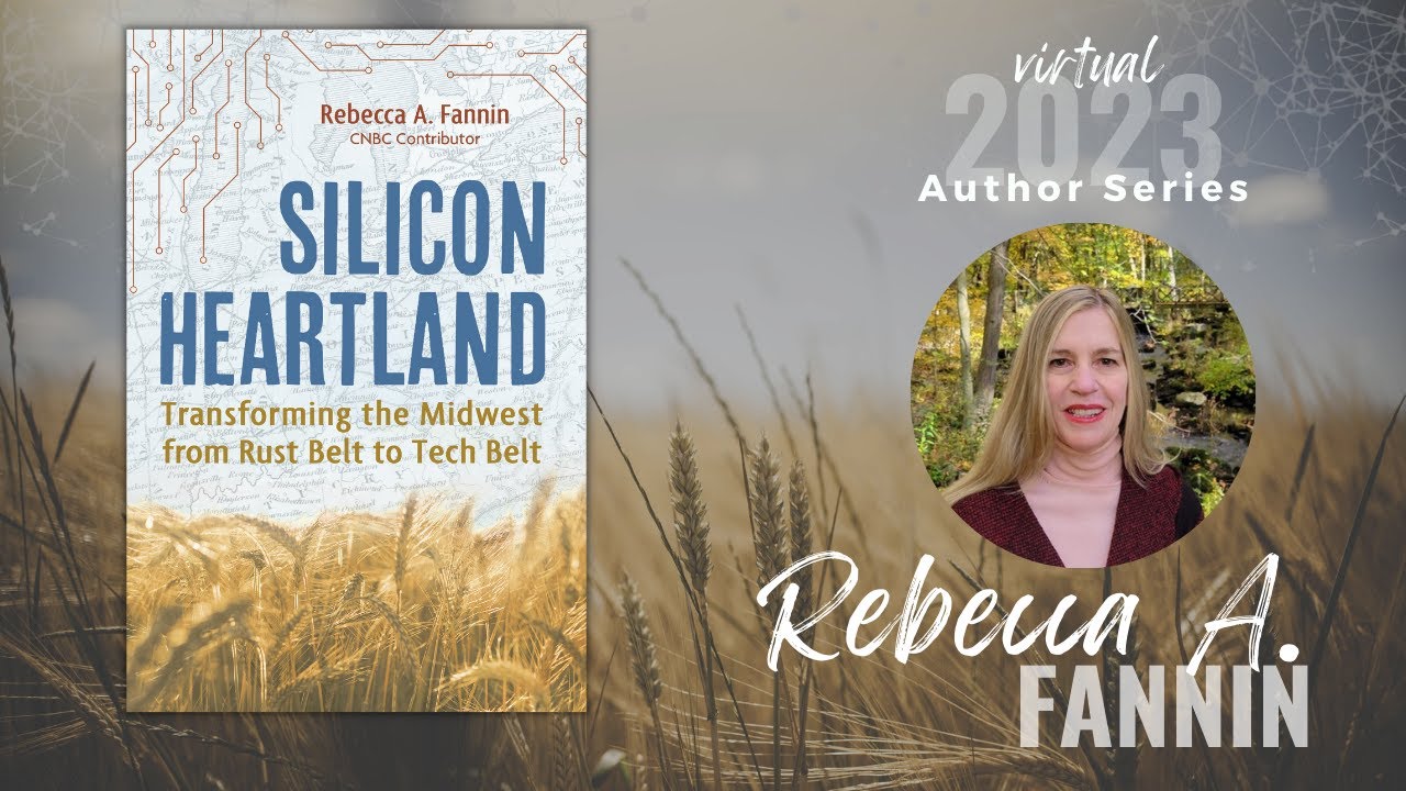 Author Series | Rebecca A. Fannin | Silicon Heartland - YouTube