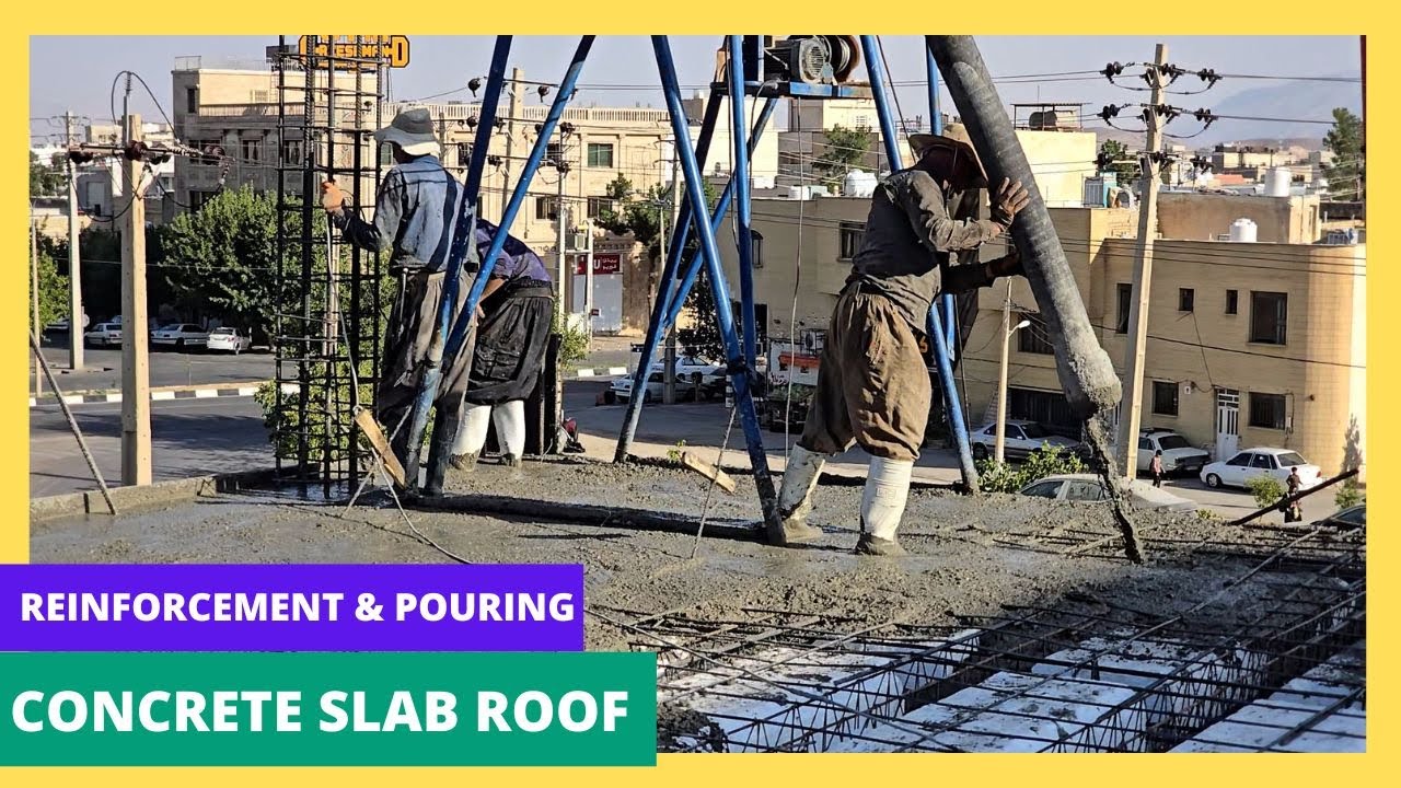 How to Build a Concrete Slab Roof: Step-by-Step Guide to Reinforcement ...
