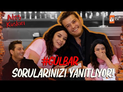 #GülBar sizden gelen soruları cevaplıyor! 😍 | Ateş Kuşları Özel İçerik