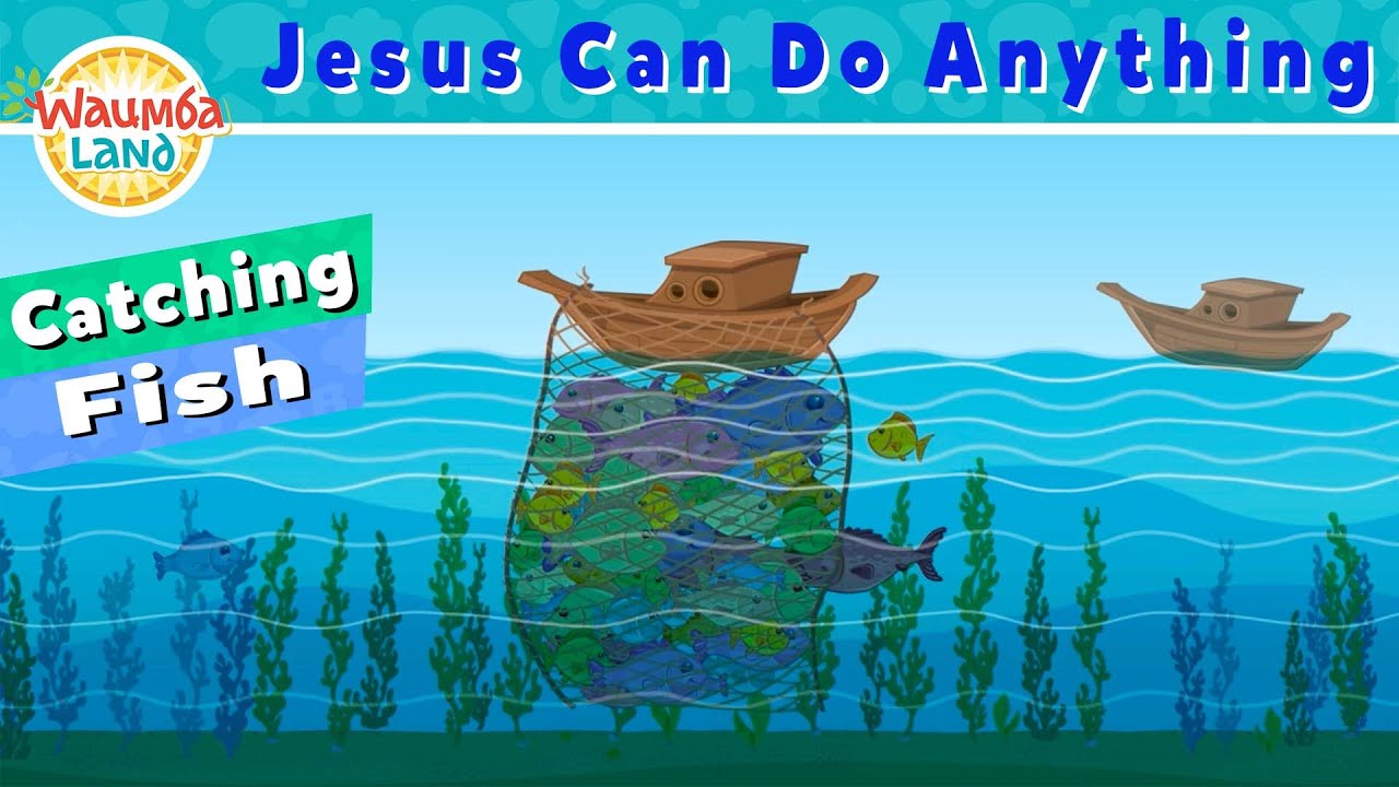 Jesus Can Do Anything—Catching Fish - YouTube