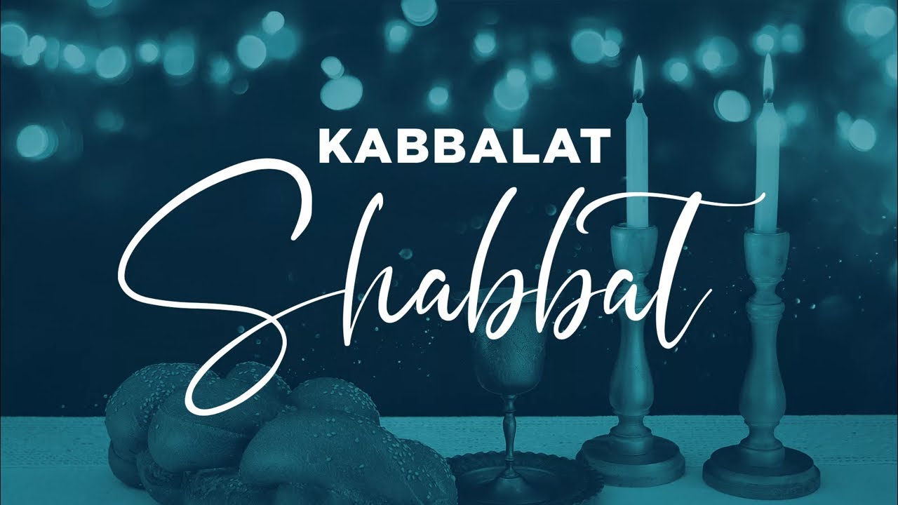 Kabbalat (Welcoming) Shabbat 7/11/25 - YouTube
