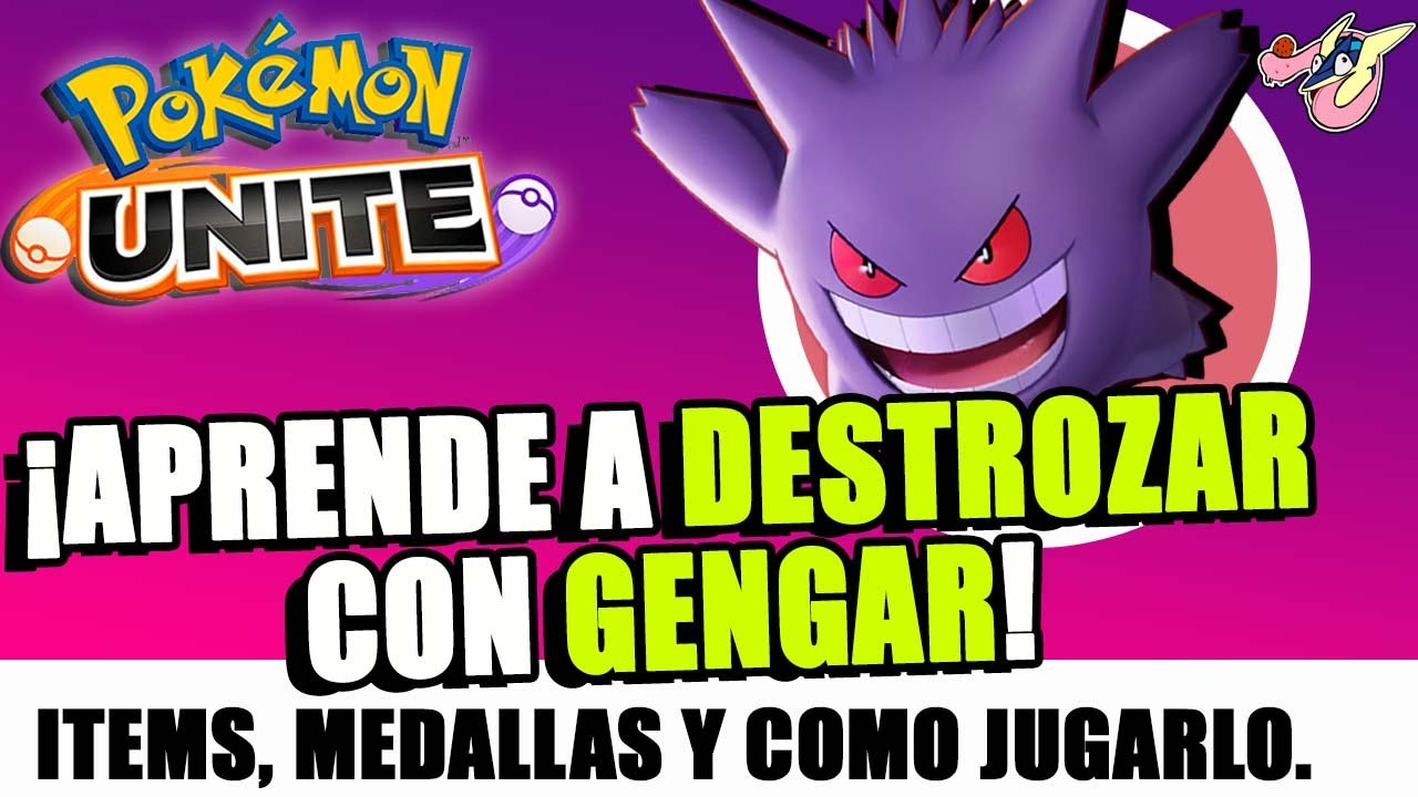 🔥¡La MEJOR BUILD de GENGAR en POKEMON UNITE!¡GUIA COMPLETA, ITEMS y ...