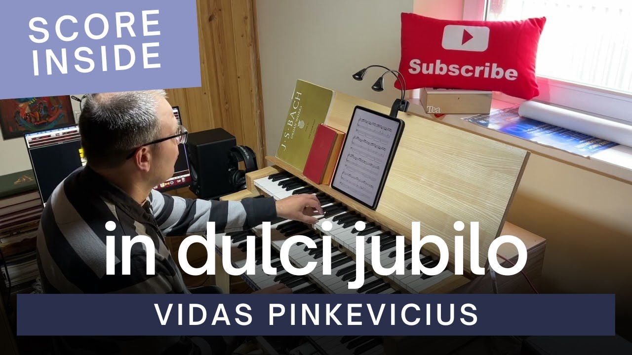 Meditation on In dulci jubilo, Op. 152 | Vidas Pinkevicius | Hauptwerk ...