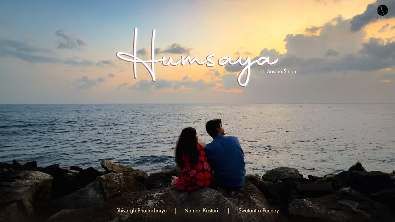 Humsaya (Official Music Video) Shivargh | Naman Kasturi | Swatantra ...