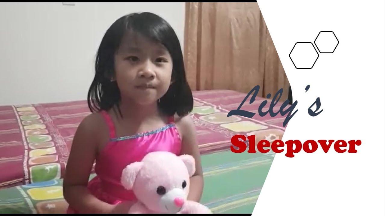 Lily's Sleepover - YouTube