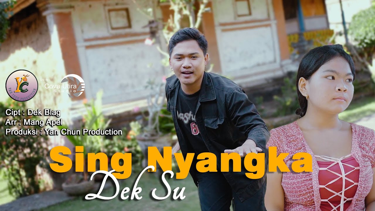 DEK SU - SING NYANGKA (Official Music Video) - YouTube