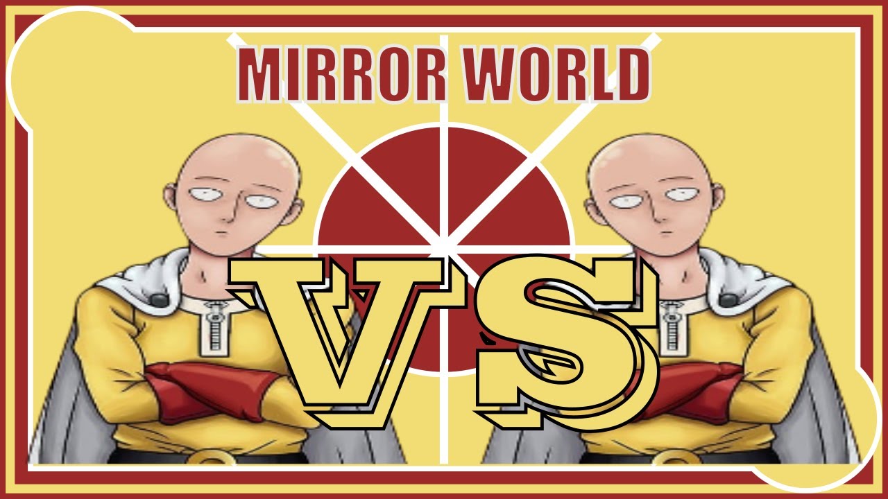 MIRROR WORLD (DUNIA CERMIN) ONE PUNCH MAN ! SAITAMA - MUGEN ANIME ...