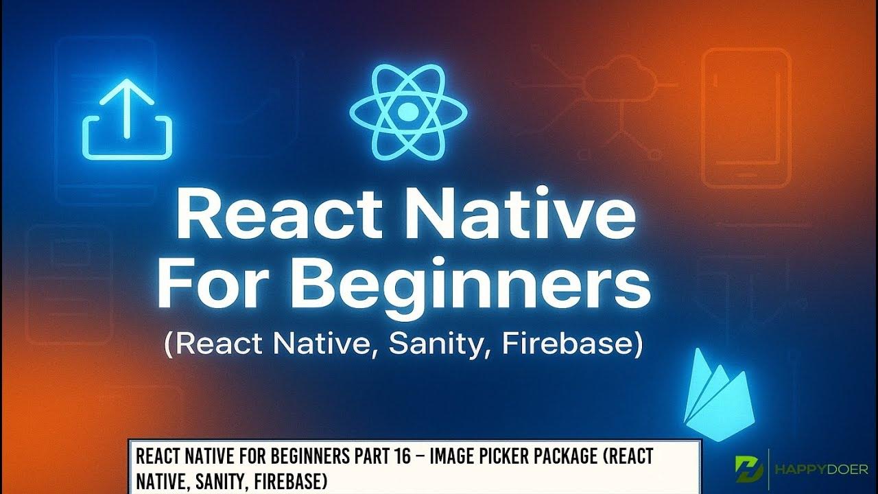 React Native For Beginners (React Native, Sanity, Firebase) Part 16 - Image Picker Package - YouTube