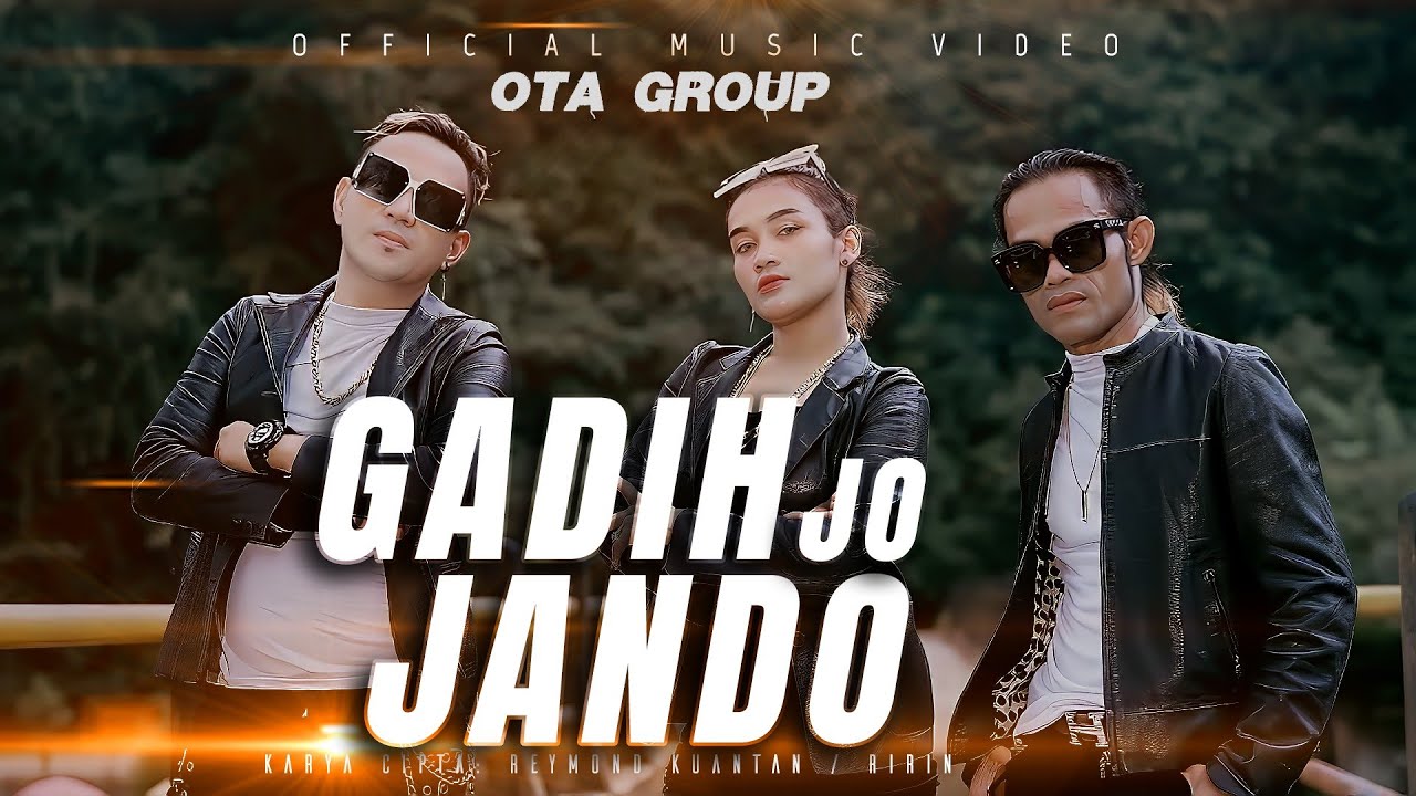 OTA GROUP - GADIH JO JANDO ( Official Music Video ) - YouTube