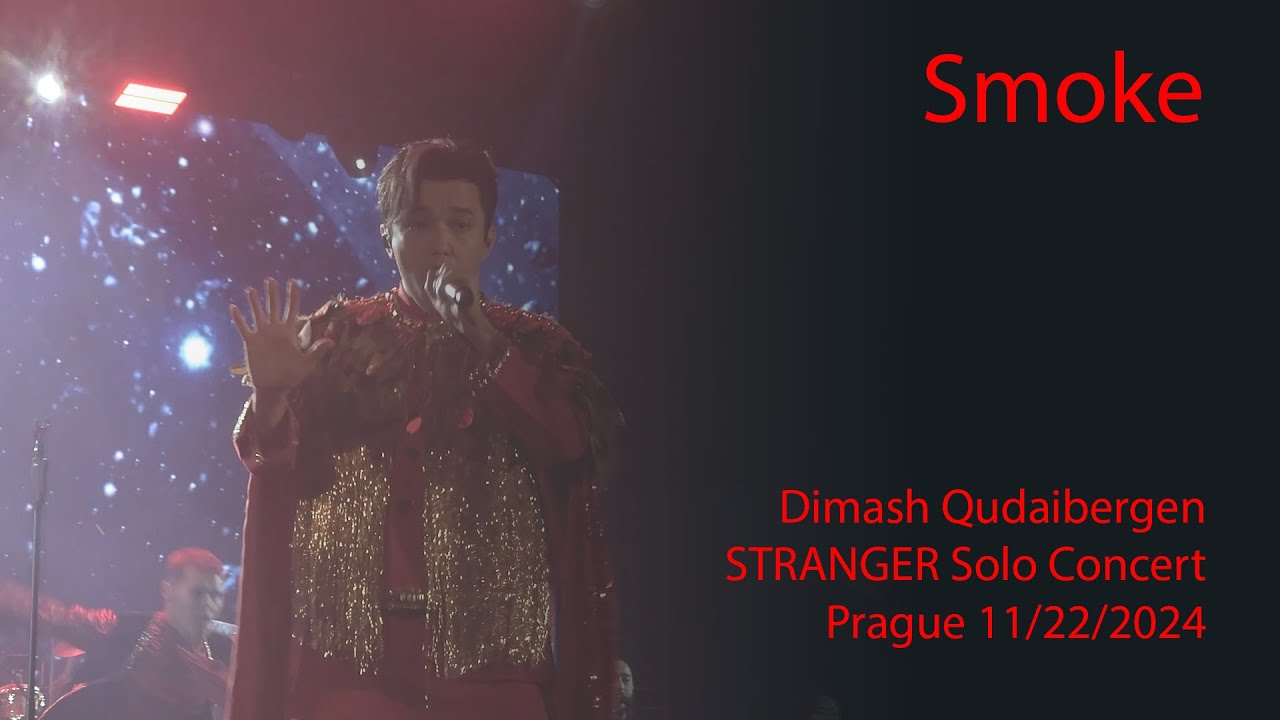 Dimash Qudaibergen - Smoke, Stranger Prague solo concert 11/22/2024 ...