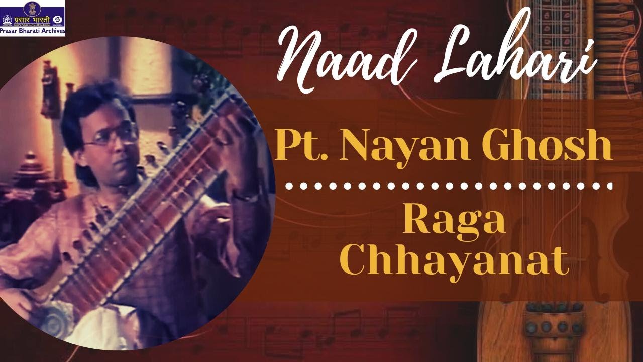 Naad Lahari | Pt. Nayan Ghosh | Raga - Chhayanat - YouTube