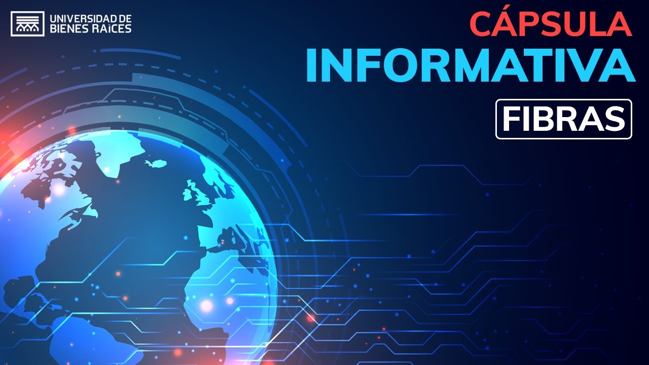 ¿Qué son las FIBRAS? - YouTube