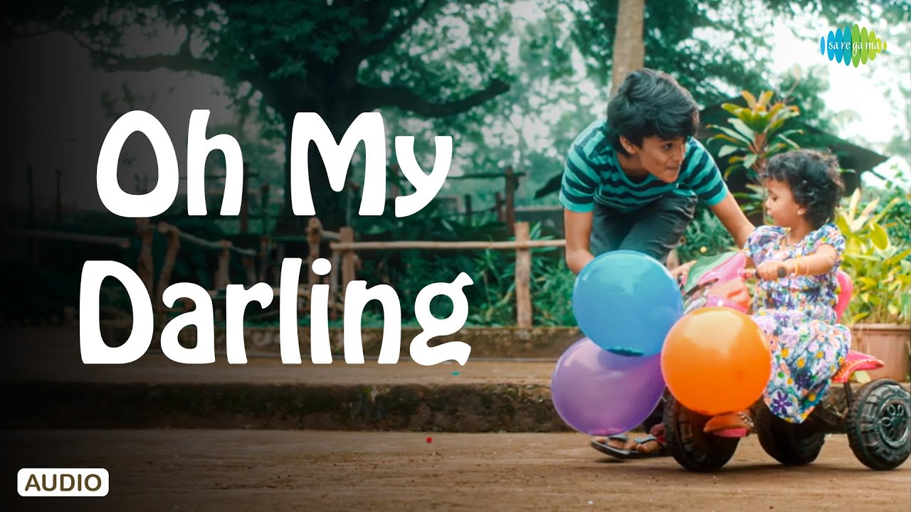 Oh My Darling - Audio Song | Chill Bro | Naveen Chandra, Avika Gor ...