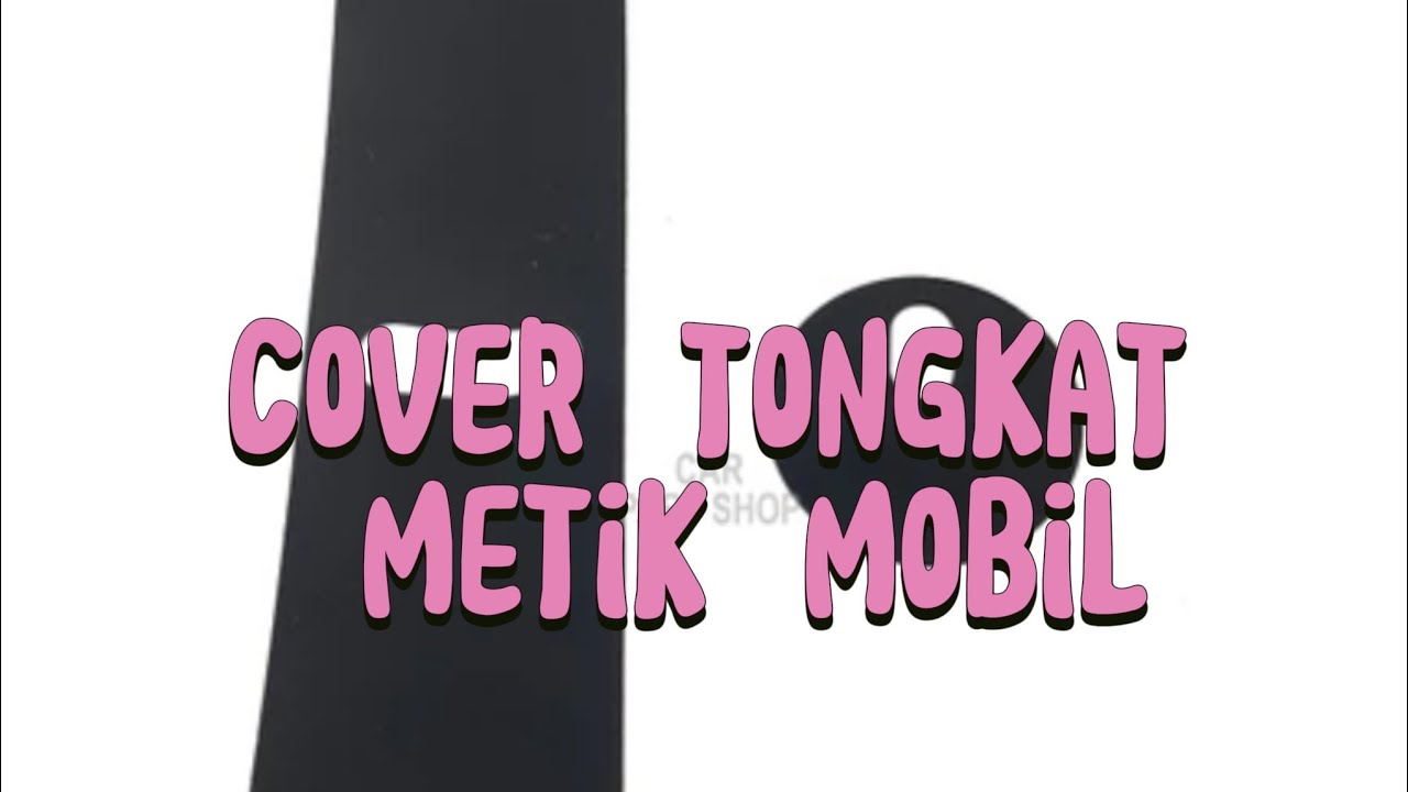 Cara pasang cover tuas transmisi mobil matik‼️ Otomotif ⁉️Matic ️ ...