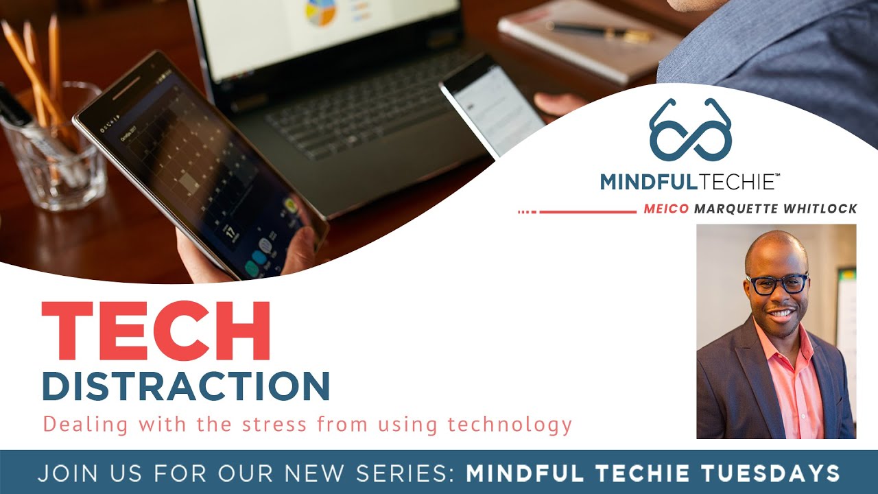 Mindful Techie Tuesdays: Tech Distraction - YouTube