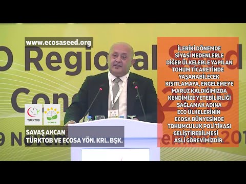 ECOSA BÜNYESİNDE TOHUMCULUK POLİTİKASI GELİŞTİRMEK ASLİ GÖREVİMİZDİR - TÜRKTOB - ECOSA -SAVAŞ AKCAN