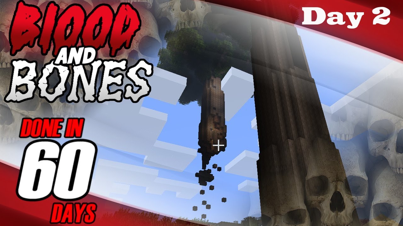 Blood'N'Bones - Done in 60 Days: Day 2 "Wanted to Build a Base " - YouTube