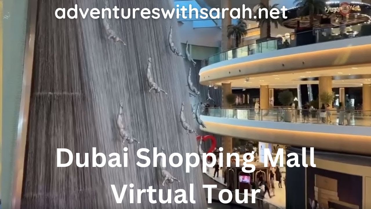 Dubai Shopping Mall Virtual Tour - YouTube