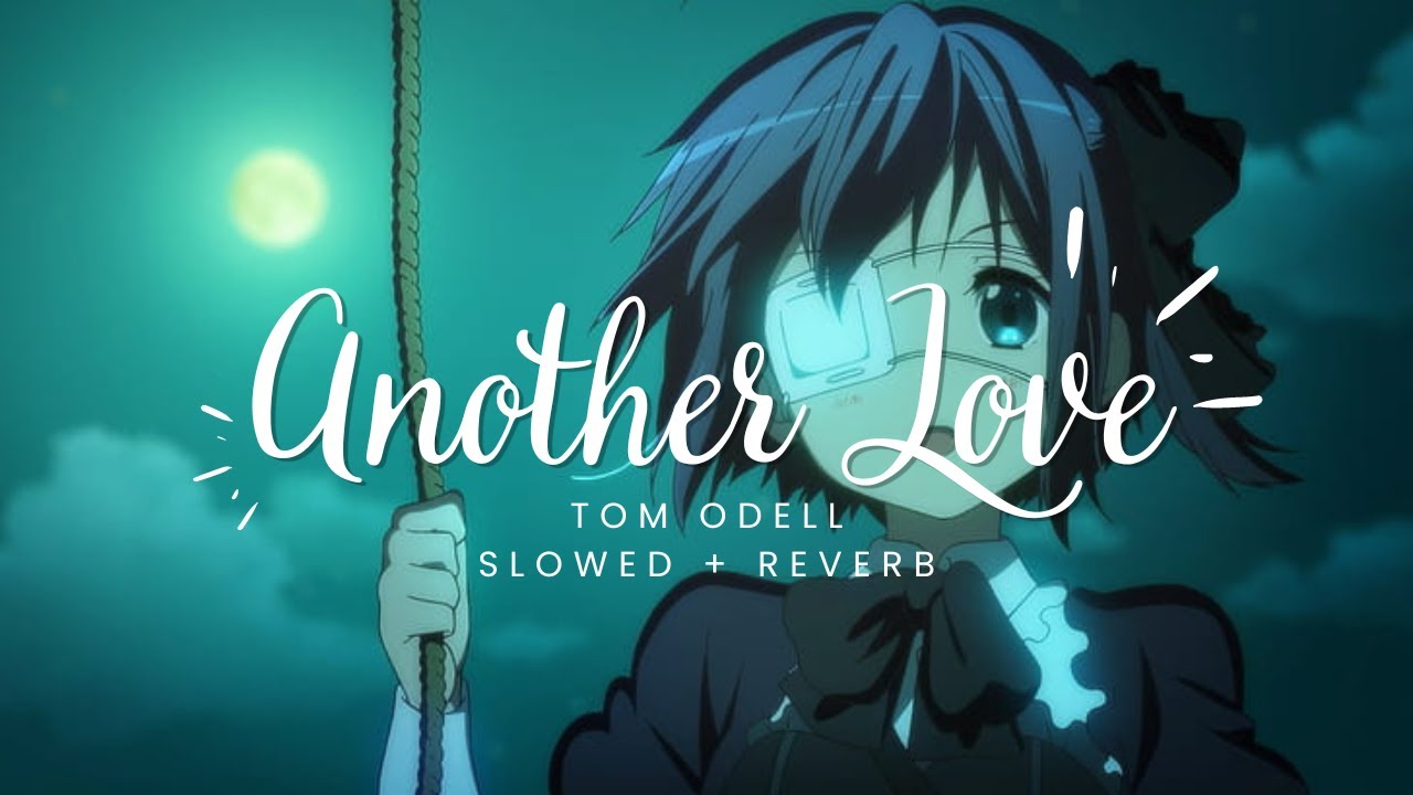 Tom Odell - Another Love (slowed + reverb) - YouTube