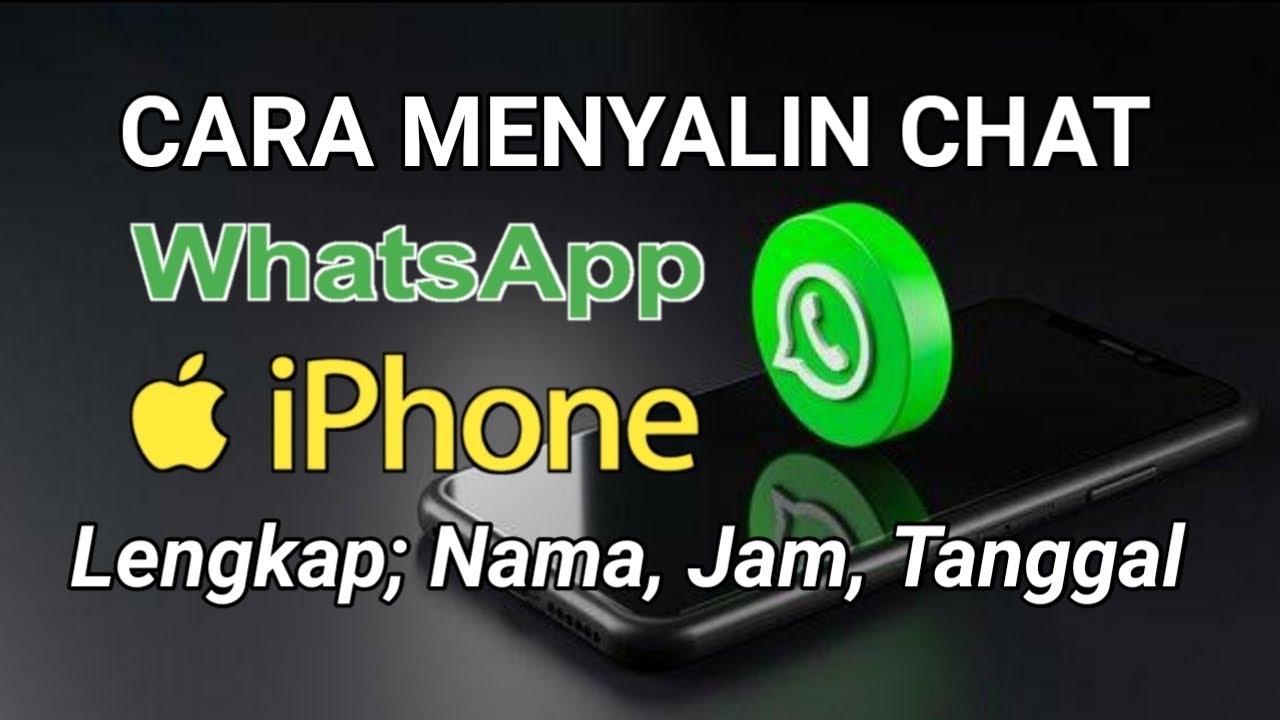 Cara Salin Chat WA Ada Tanggal di iPhone - YouTube