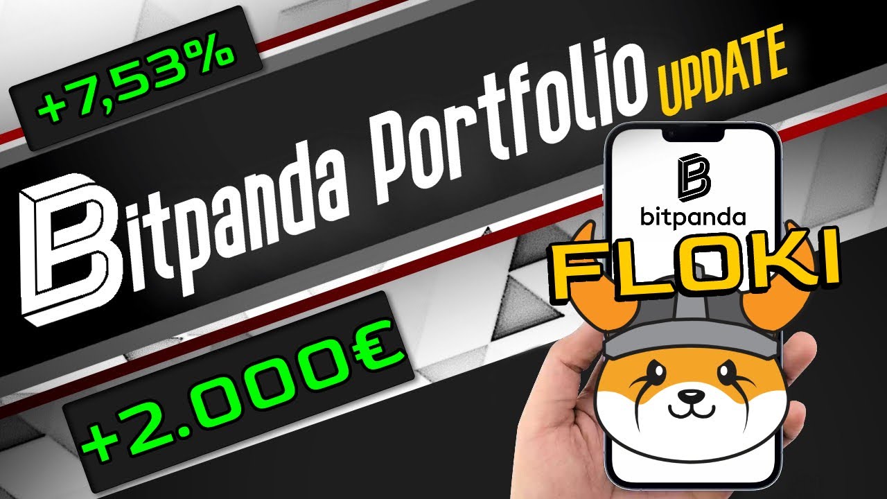 Bitpanda Portfolio Update +7,53% +2000€ - Bitpanda Spotlight - FLOKI - - YouTube
