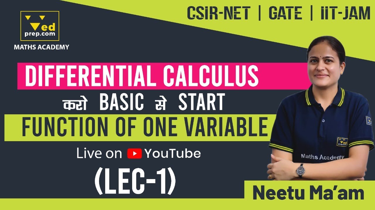 Differential Calculus Function Of One Variable Lec 1 Iit Jam Csir Net Gate Maths
