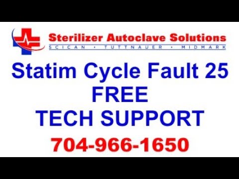 Statim Cycle Fault 25 - FREE Tech Support - YouTube