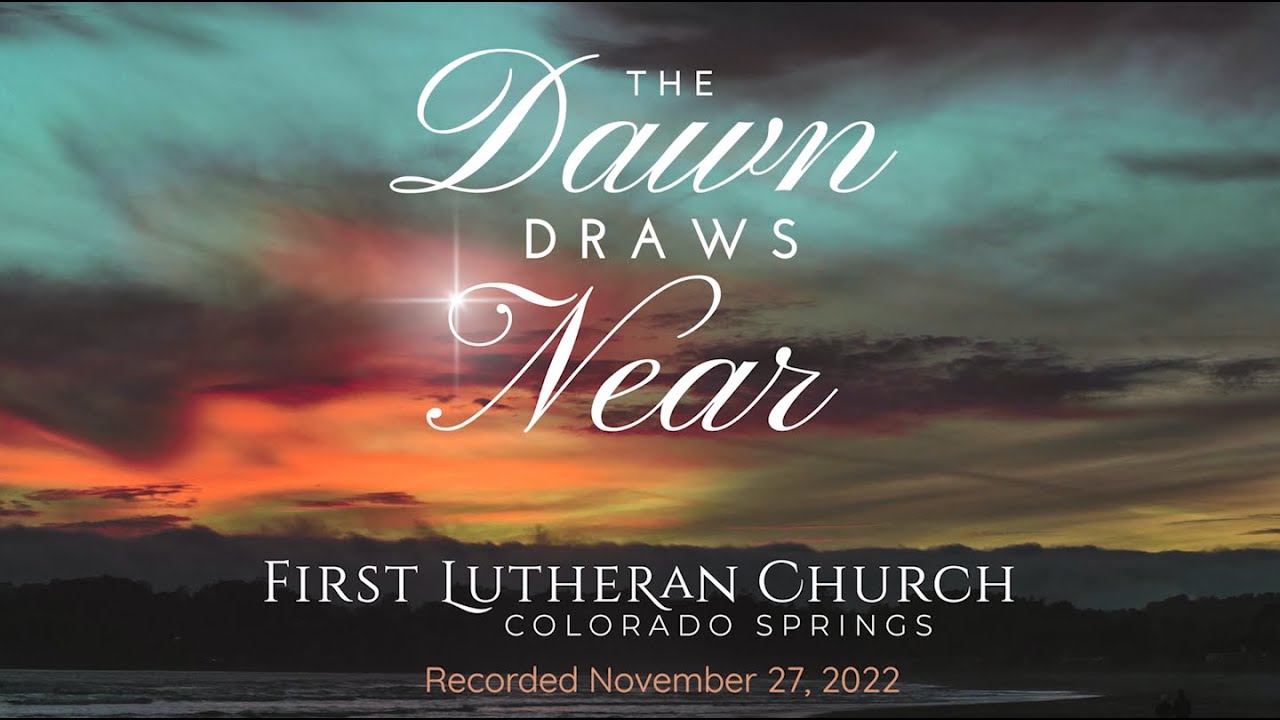 Sermons from First Lutheran - November 27, 2022, Pastor Travis Norton ...