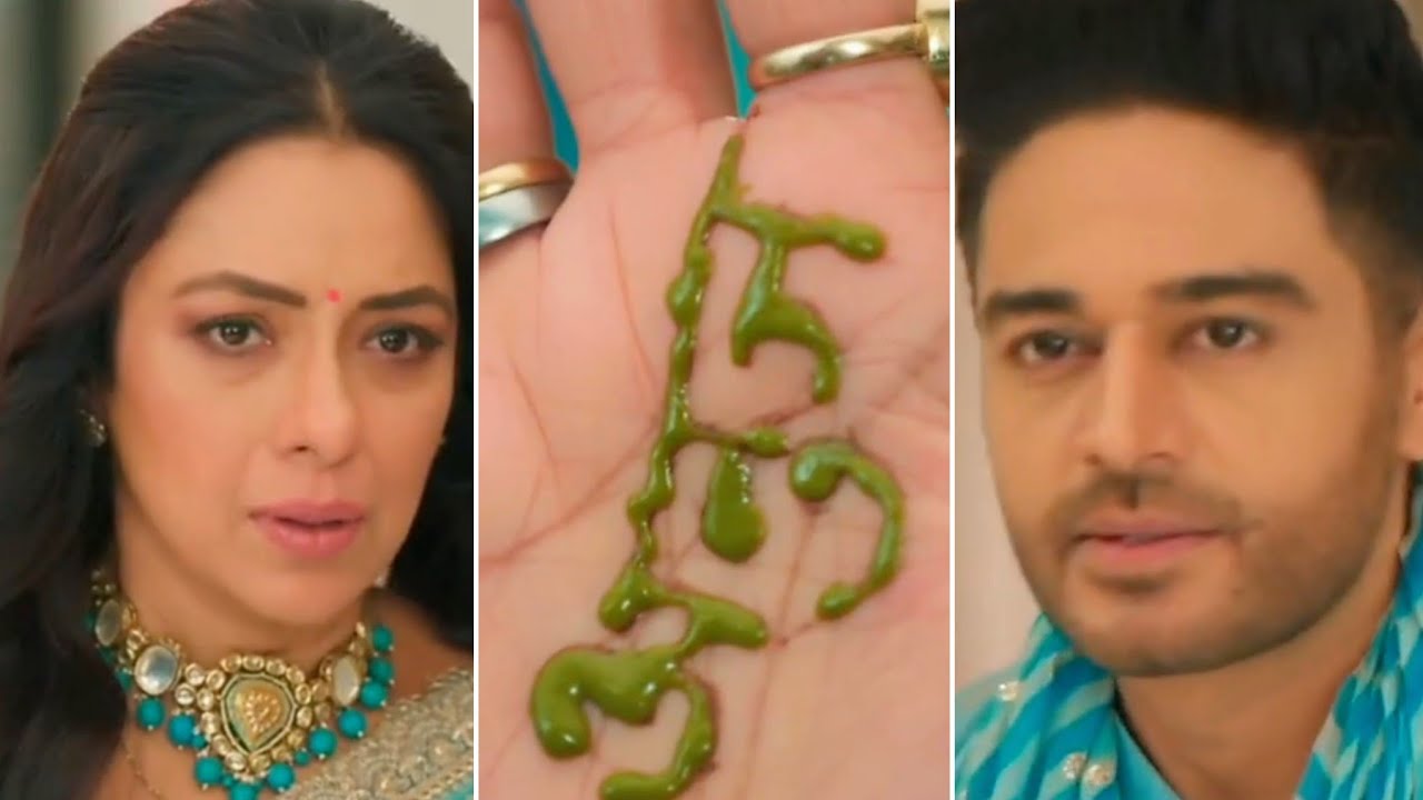 Anupama Serial Today Episode | Anupama Ne Anuj Ke Naam Ka Mehandi ...
