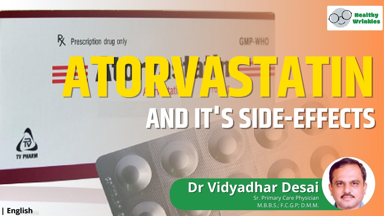 Atorvastatin & It's side-effects | Know your medicines | English ...