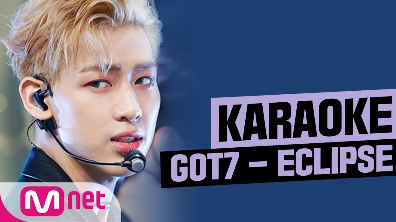 [MSG Karaoke] GOT7 - ECLIPSE - YouTube