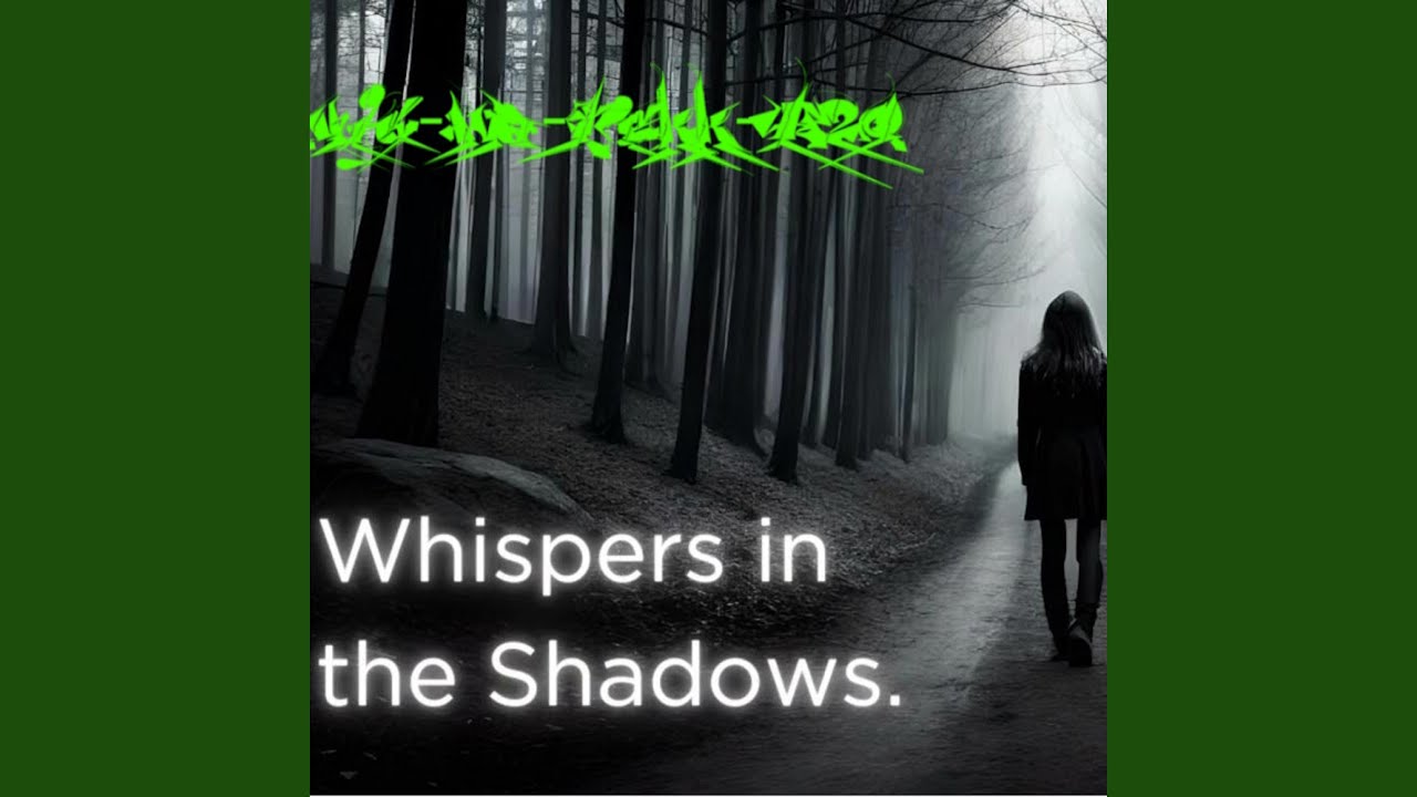 Whispers in the Shadows - YouTube