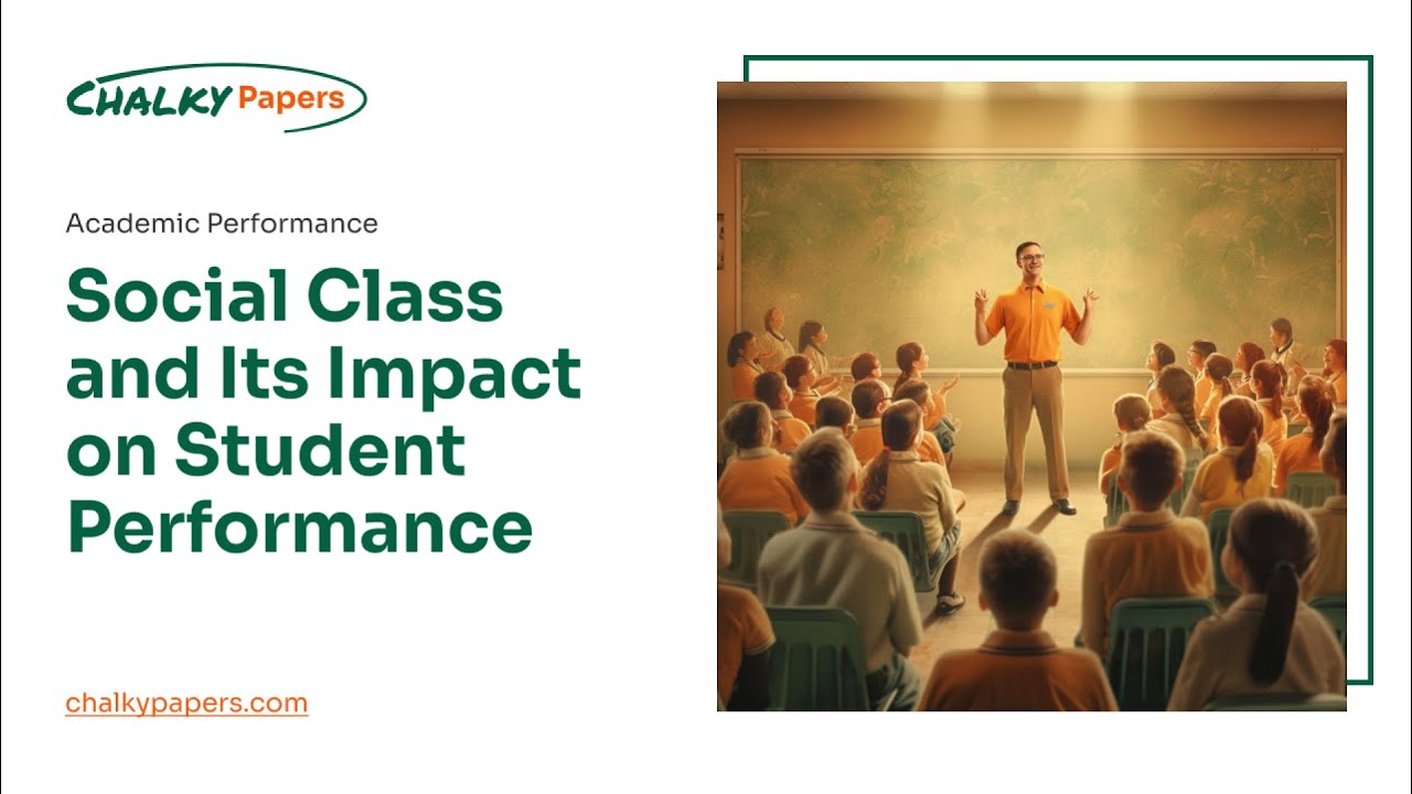 Social Class and Its Impact on Student Performance - Essay Example ...