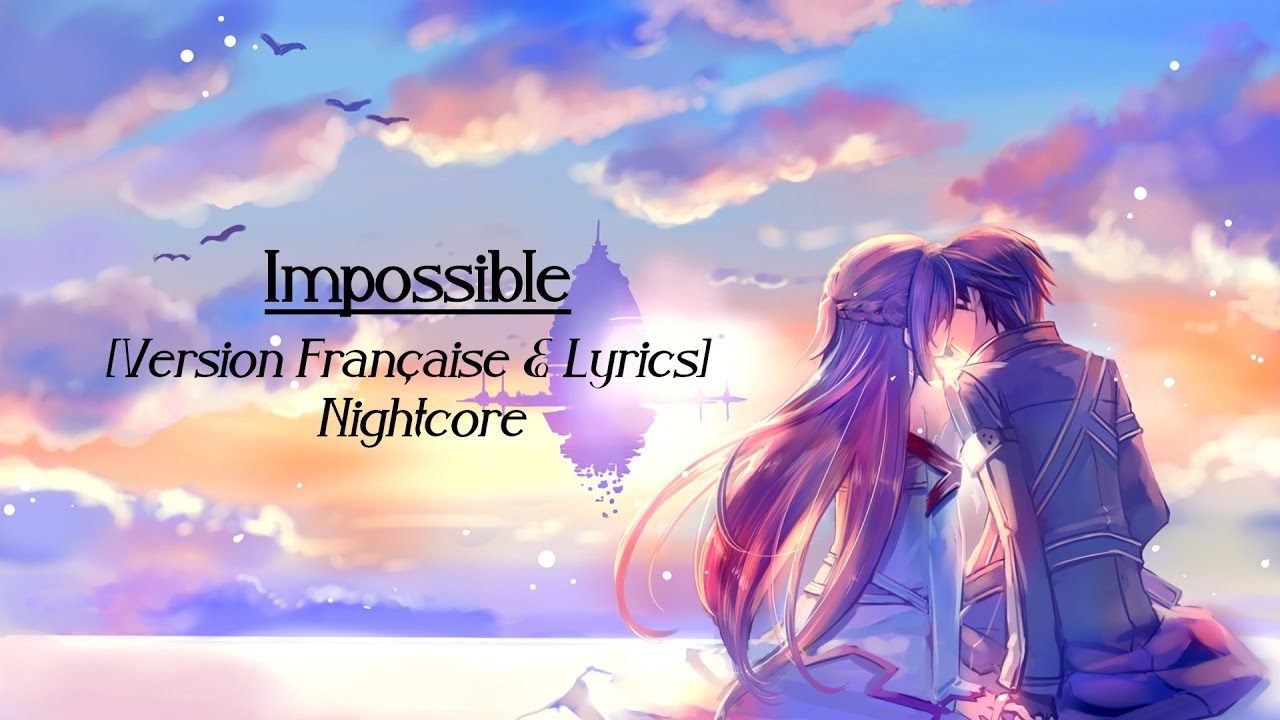 Nightcore - Impossible [French Cover] - YouTube